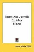 Poems and Juvenile Sketches (1830) - Wells Anna Maria | Książka w Empik