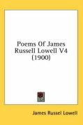 Poems of James Russell Lowell V4 (1900) - Lowell James Russell ...
