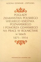 Pogl dy ziemia stwa polskiego Wielkiego Ksi stwa Pozna skiego i Pomorza Gda skiego na prac w ...