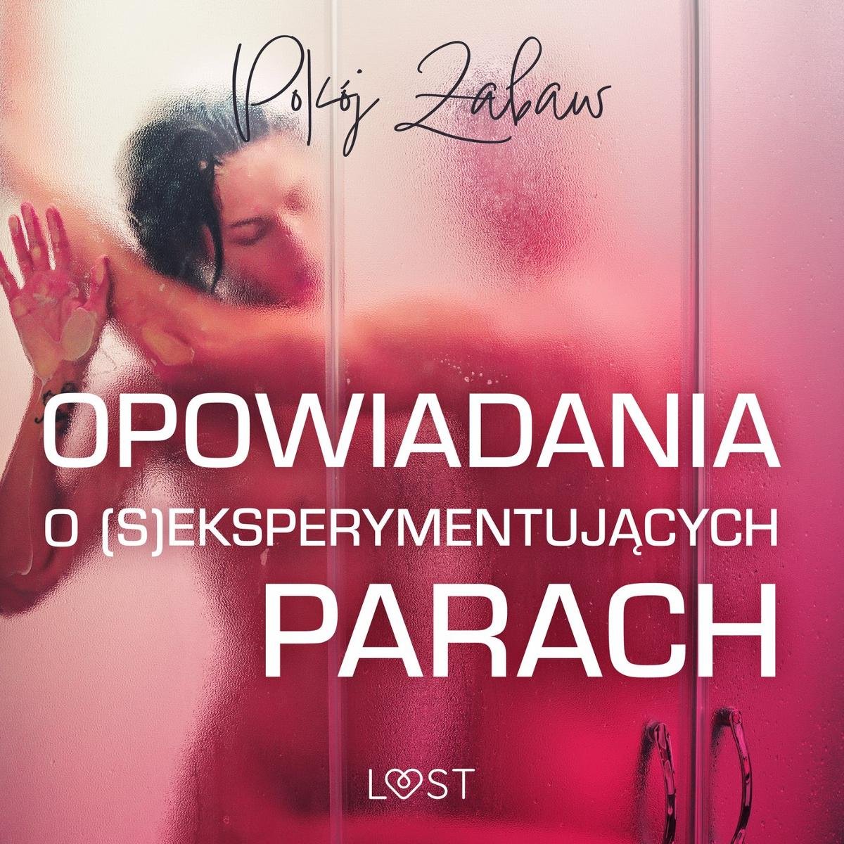 Pokój zabaw: opowiadania o (s)eksperymentujących parach - audiobook ...