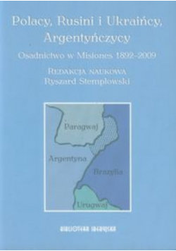 Polacy Rusini i Ukraińcy Argentyńczycy - Opracowanie zbiorowe | Książka ...