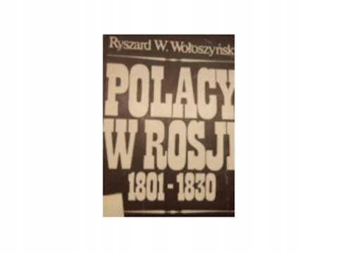 Polacy w Rosji 1801-1830 - Wołoszyński Marek | Książka w Empik