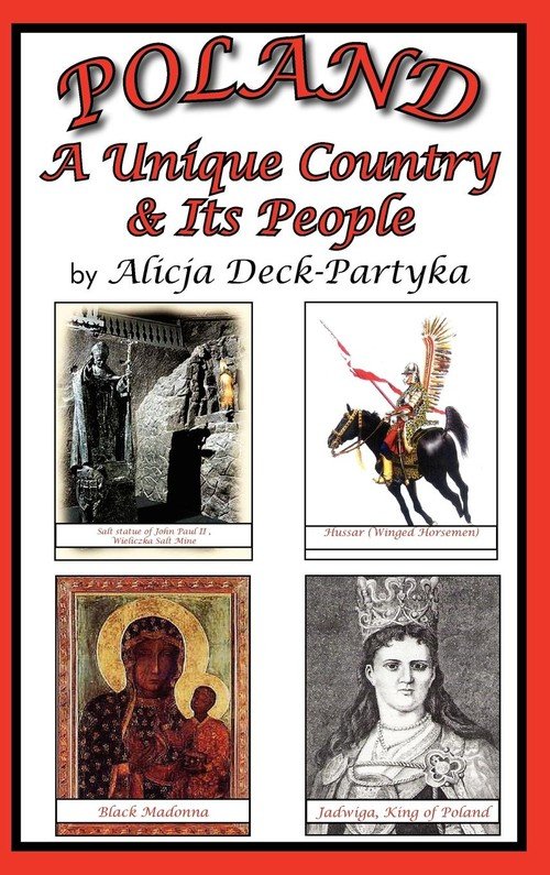Poland, a Unique Country & Its People - Deck-Partyka Alicja | Książka w ...