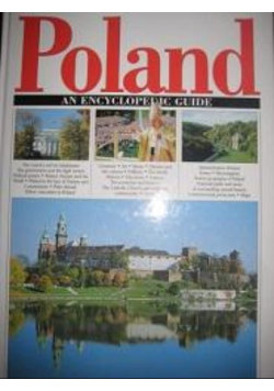 Poland an encyclopedic Quide - Opracowanie zbiorowe | Książka w Empik