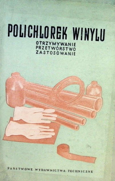 Polichlorek winylu: otrzymywanie, przetwórstwo, zastosowanie ...