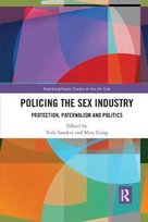 Policing the Sex Industry: Protection, Paternalism and Politics ...