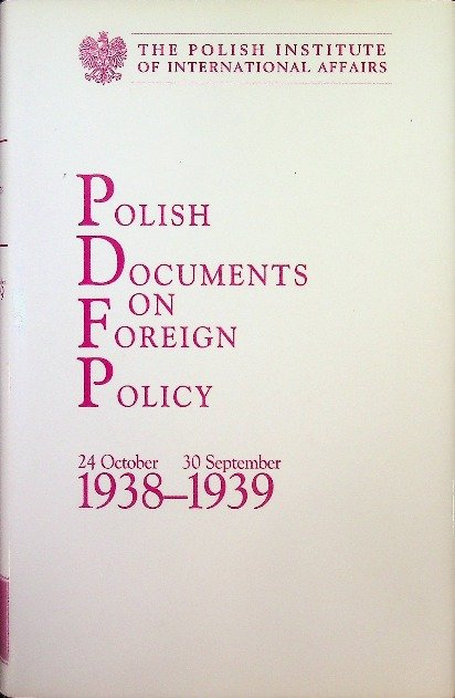Polish Documents on Foreign Policy 1938-1939 - Opracowanie zbiorowe ...