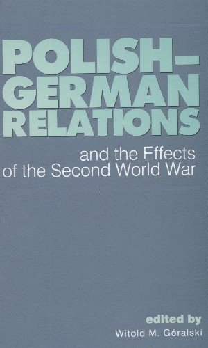 Polish German Relations and the Effects of the Second Word War ...