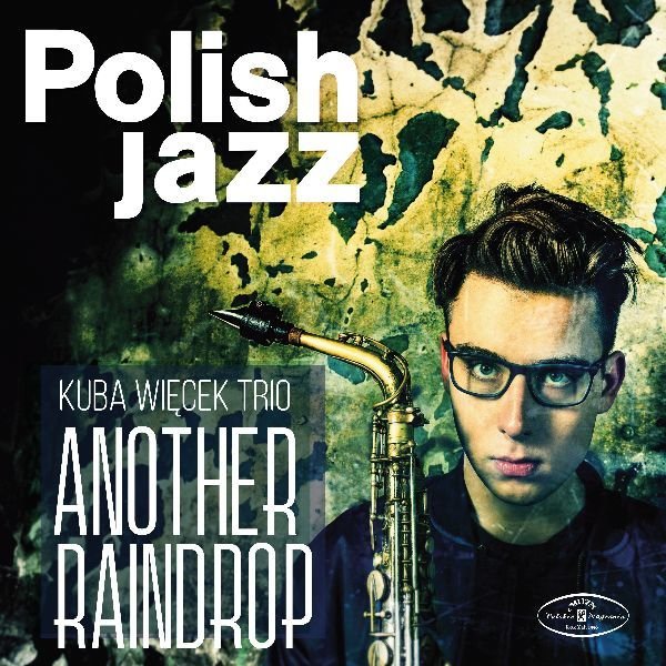 Polish Jazz: Another Raindrop. Volume 78, płyta winylowa - Kuba Więcek ...