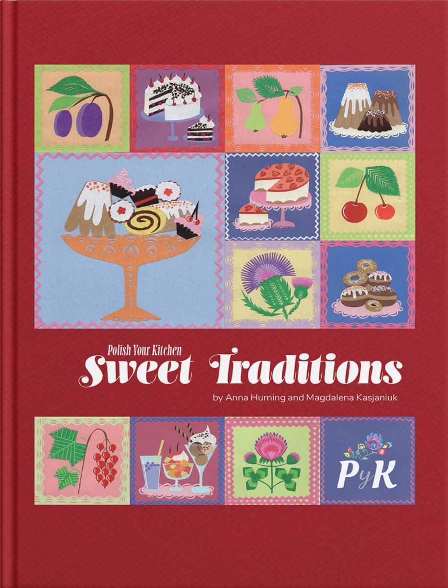 Polish Your Kitchen: Sweet Traditions - Anna Hurning | Książka w Empik