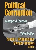 Political Corruption: Concepts and Contexts - Transaction Publ ...
