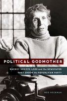 Political Godmother: Nackey Scripps Loeb and the Newspaper That Shook ...