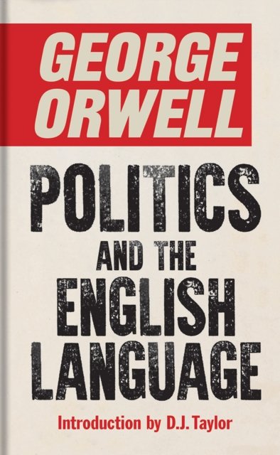 Politics and the English Language - Orwell George | Książka w Empik
