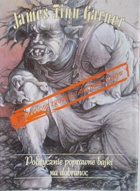 Politycznie poprawne bajki na dobranoc - Garner James Finn | Książka w ...