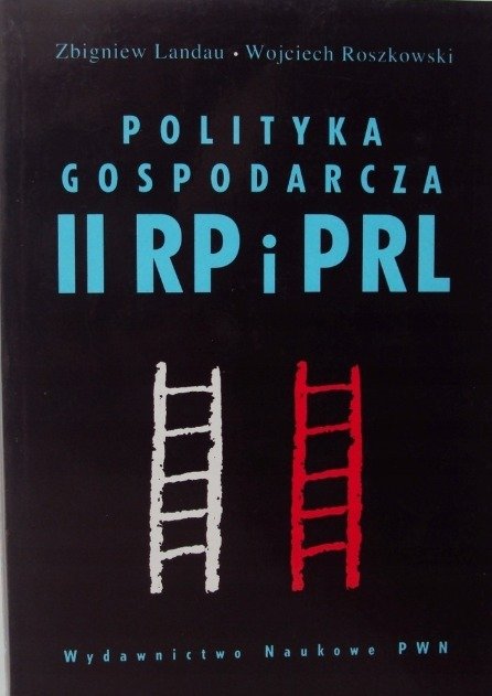Polityka gospodarcza II RP i PRL - Landau Zbigniew | Książka w Empik