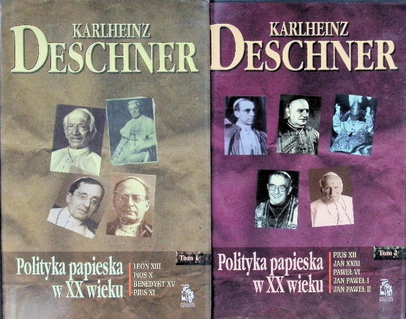 Polityka papieska w XX wieku Tom 1 i 2 - Deschner Karlheinz | Książka w ...