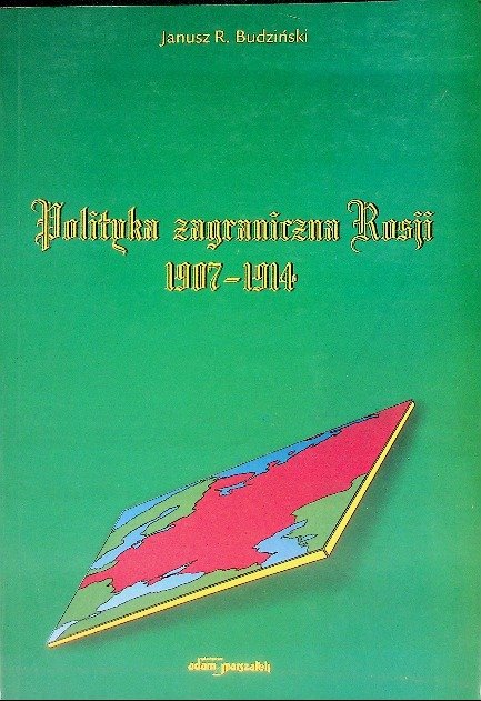 Polityka zagraniczna Rosji 1907-1914 - Opracowanie zbiorowe | Książka w ...