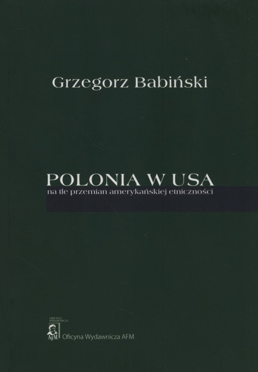 Polonia w USA na tle przemian amerykańskiej etniczności - Babiński ...