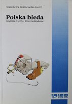 Polska bieda Kryteria Ocena Przeciwdziałanie - W opisie | Książka w Empik