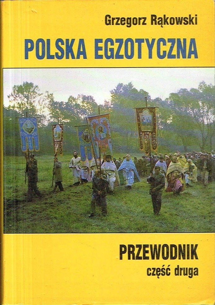 Polska egzotyczna Przewodnik część druga - W opisie | Książka w Empik