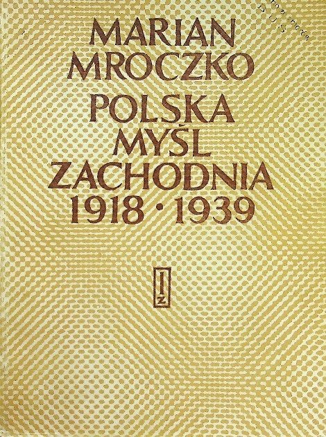 Polska myśl zachodnia 1918 - 1939 - W opisie | Książka w Empik