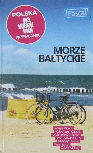 Polska na weekend Przewodnik Morze Bałtyckie - W opisie | Książka w Empik
