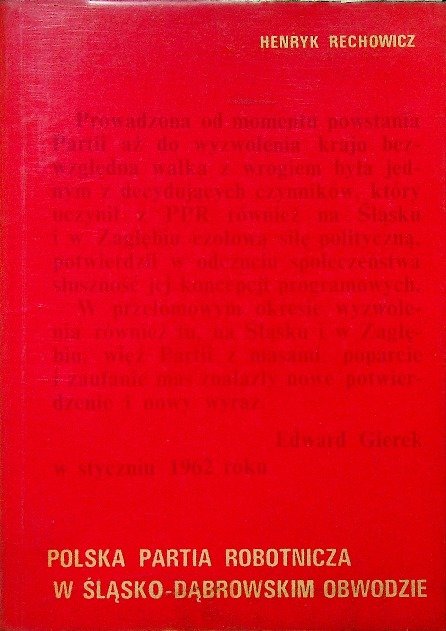 Polska Partia Robotnicza w Śląsko – Dąbrowskim Obwodzie - W opisie | Książka w Empik