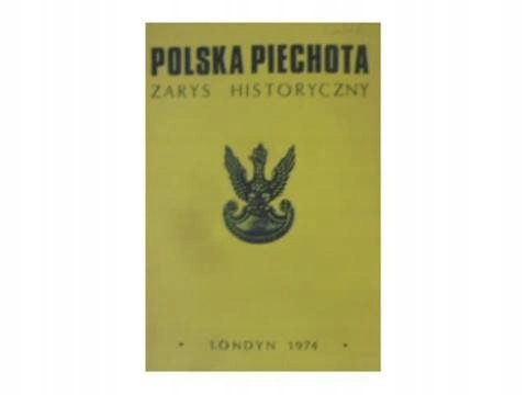 Polska piechota - Opracowanie zbiorowe | Książka w Empik