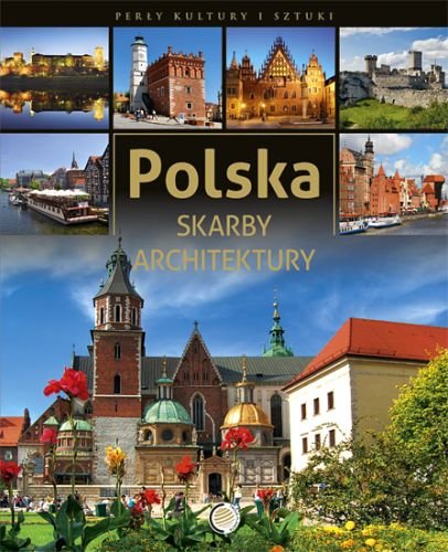 Polska. Skarby architektury - Willman Anna | Książka w Empik