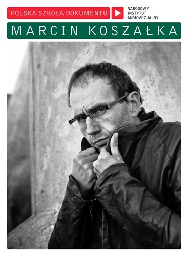 Polska Szkoła Dokumentu: Marcin Koszałka - Koszałka Marcin| Filmy Sklep ...