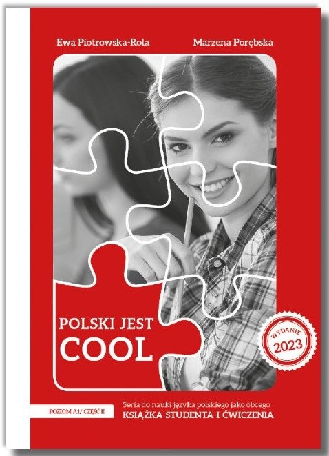 Polski jest Cool 1.2. Książka studenta i zeszyt ćwiczeń. Poziom A1 ...