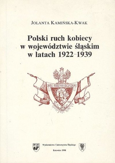 Polski ruch kobiecy w województwie śląskim w latach 1922-1939 - Opracowanie zbiorowe | Książka w ...