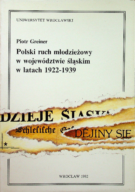 Polski ruch młodzieżowy w województwie śląskim w latach 1922 - 1939 - W ...