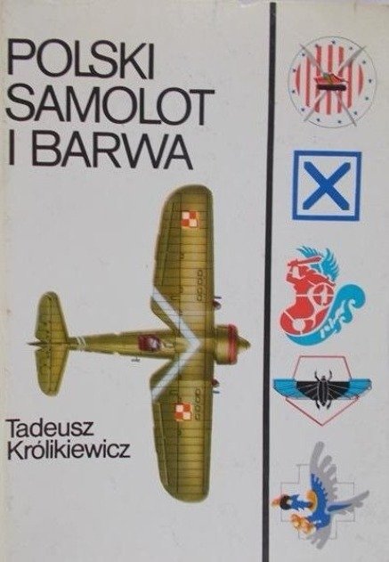 Polski samolot i barwa - Królikiewicz Tadeusz | Książka w Empik