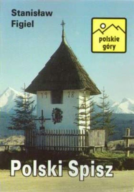 Polski Spisz Przewodnik turystyczny - Figiel Stanisław | Książka w Empik