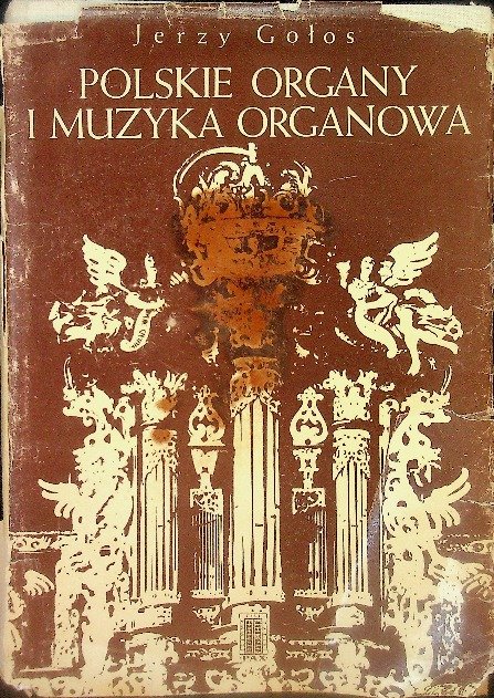 Polskie organy i muzyka organowa - Opracowanie zbiorowe | Książka w Empik