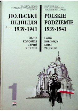 Polskie podziemie 1939 - 1941 Tom 1 - | Książka w Empik