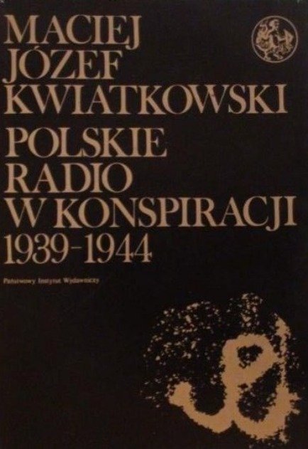 Polskie Radio w konspiracji 1939-1944 - Opracowanie zbiorowe | Książka w Empik