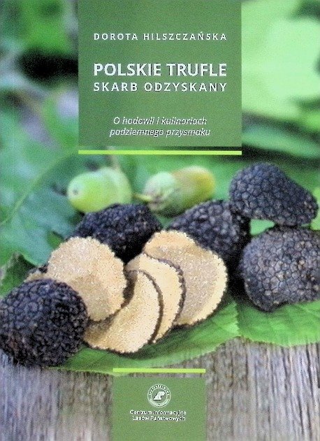 Polskie trufle skarb odzyskany - Opracowanie zbiorowe | Książka w Empik