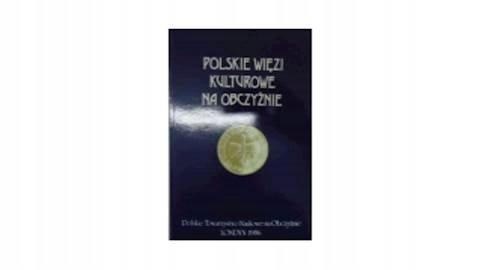 Polskie więzi kulturowe na obczyźnie - Paszkiewicz Bogumił | Książka w ...