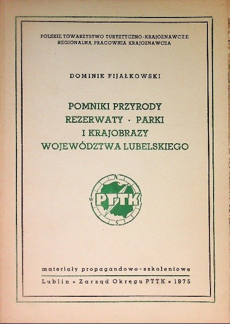 Pomniki przyrody, rezerwaty, parki i krajobrazy województwa lubelskiego - Opracowanie zbiorowe ...