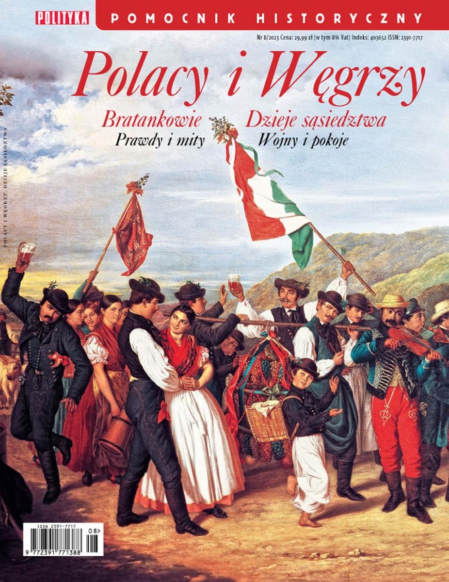 Pomocnik Historyczny. Polacy i Węgrzy 8/2023 - ebook PDF - Opracowanie ...