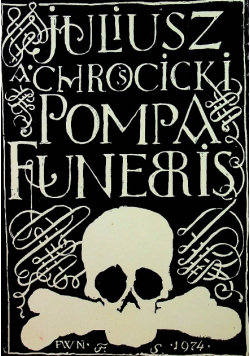 Pompa funebris z dziejów kultury staropolskiej - Wydawnictwo Naukowe ...