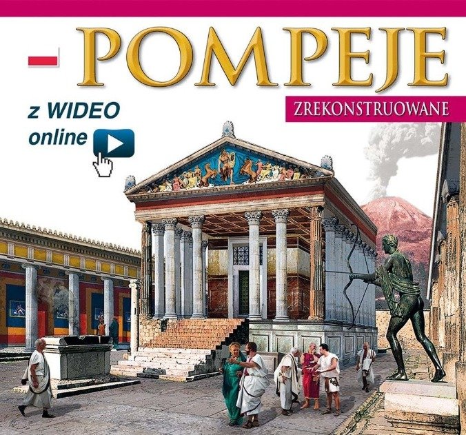Pompeje zrekonstruowane - Opracowanie zbiorowe | Książka w Empik