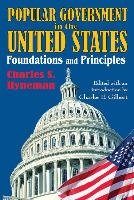 Popular Government in the United States: Foundations and Principles ...