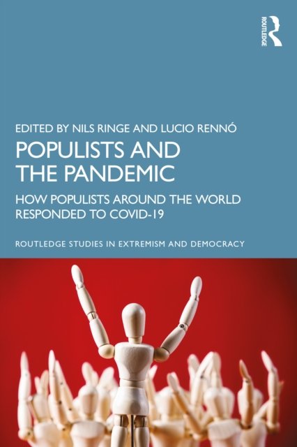 Populists and the Pandemic: How Populists Around the World Responded to ...