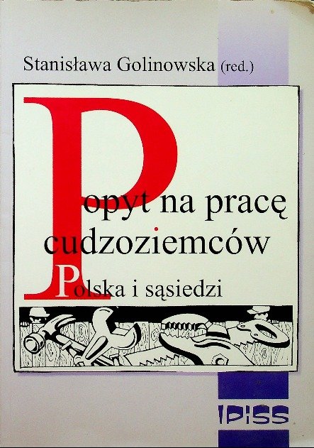 Popyt na pracę cudzoziemców Polska i sąsiedzi - W opisie | Książka w Empik