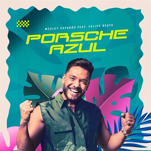 Porsche Azul - Wesley Safadão feat. Felipe Beats | Muzyka, mp3 Sklep ...