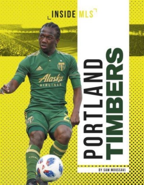 Portland Timbers - Sam Moussavi | Książka w Empik