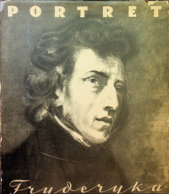Portret Fryderyka Chopina - W opisie | Książka w Empik
